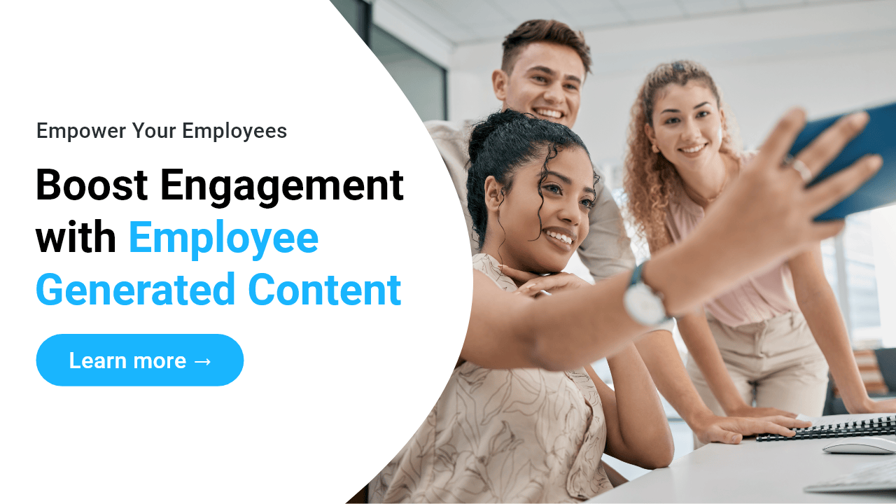 Empower Your Employees: Boost Engagement with Employee-Generated ...