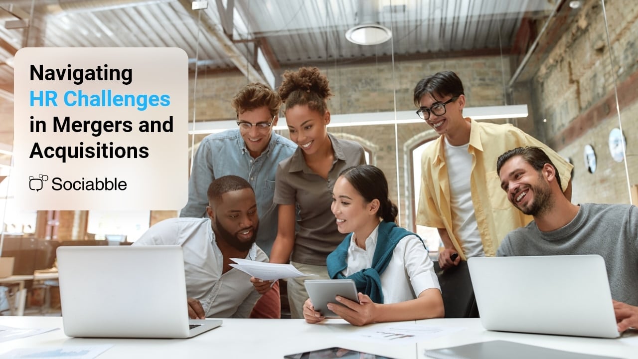 Navigating HR Challenges in Mergers and Acquisitions - Sociabble