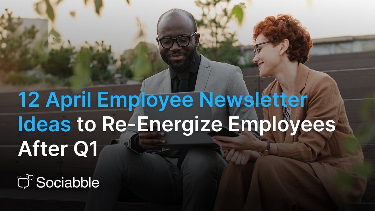 Top 12 April Employee Newsletter Ideas for 2026