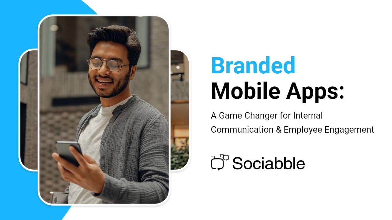 Enhancing internal communication with your own Branded mobile app