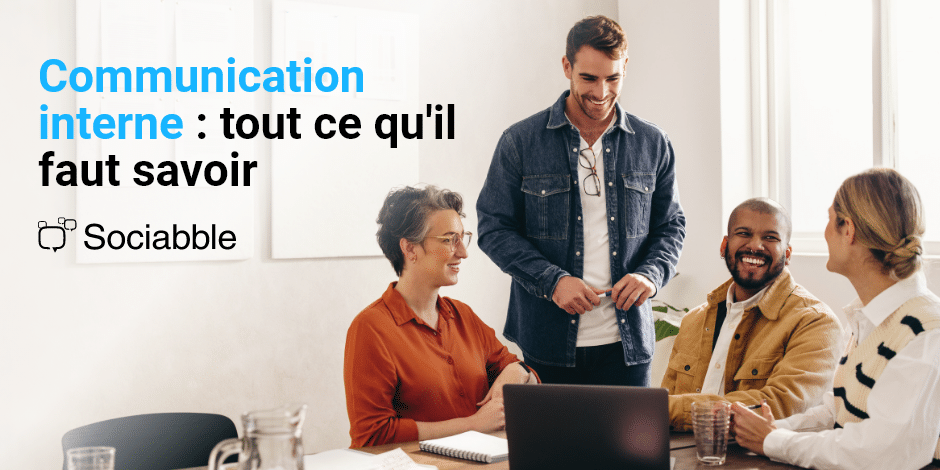Tout savoir sur la communication interne en entreprise