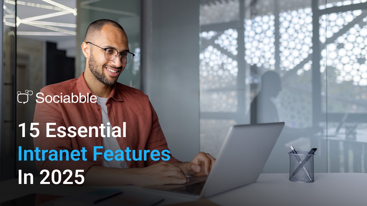 Top 15 Intranet Features Every Company Needs in 2025