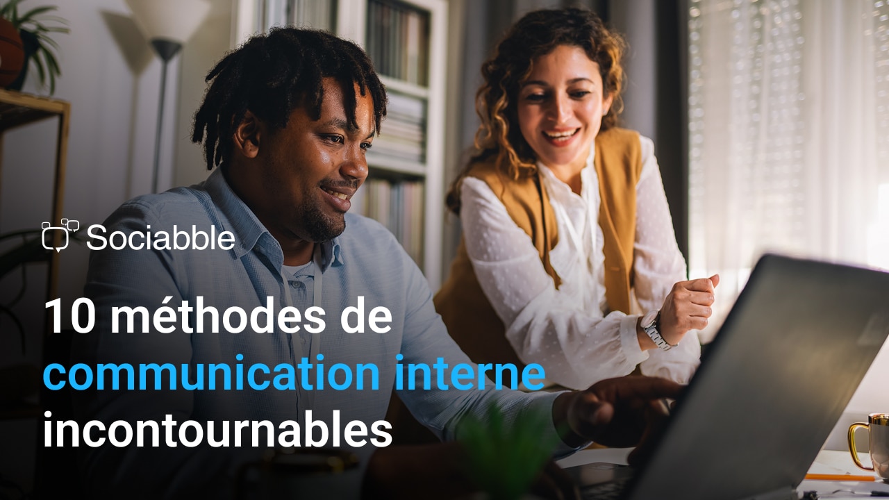 10 méthodes de communication interne indispensables pour les entreprises