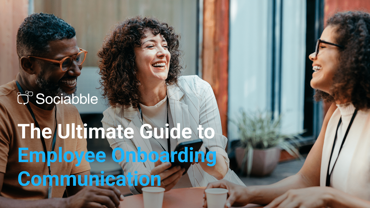 Employee Onboarding Communication: Importance, Examples, and Best Practices