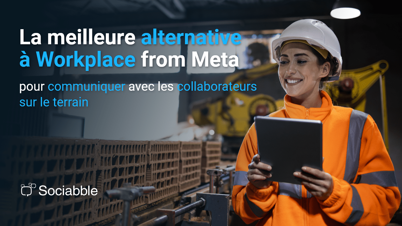 La meilleure alternative à Workplace pour communiquer avec les ...